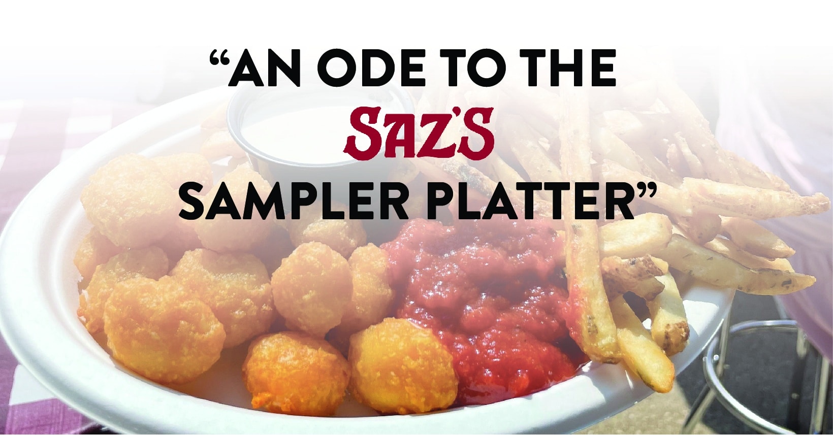 An Ode to Saz’s Sampler Platter - Saz's Hospitality Group
